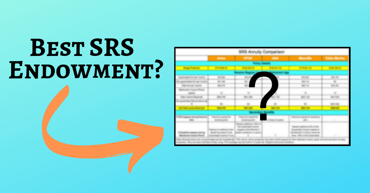 4 Best SRS Endowment Plans in Singapore (2024 Comparison)