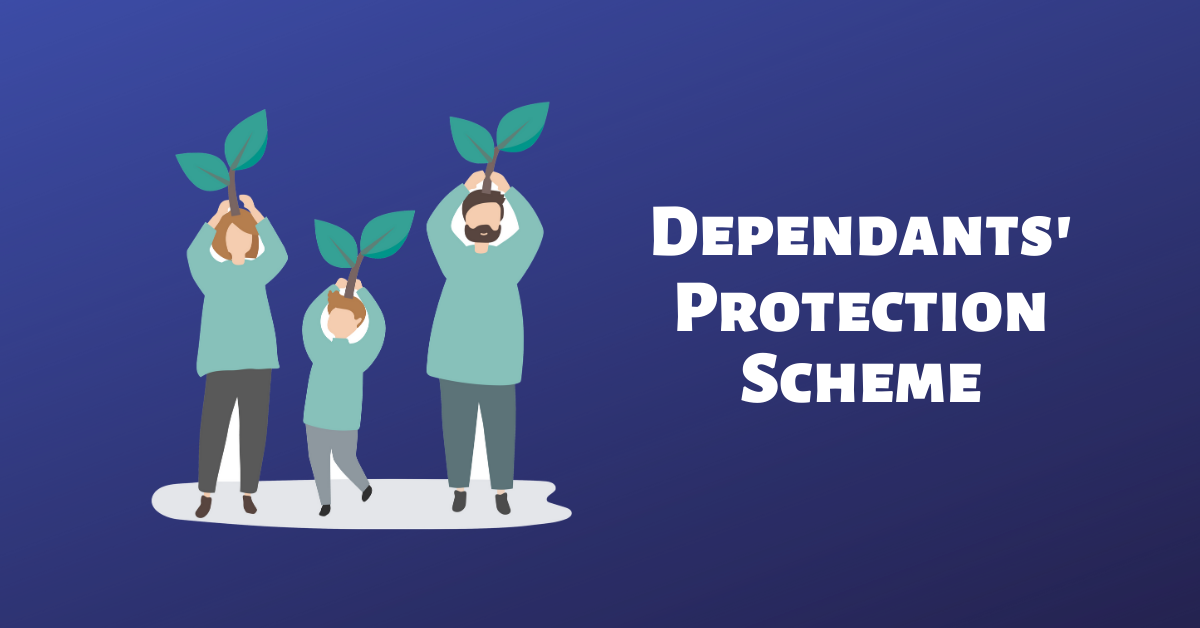 Dependants' Protection Scheme: What It Is & Is It Worth It?