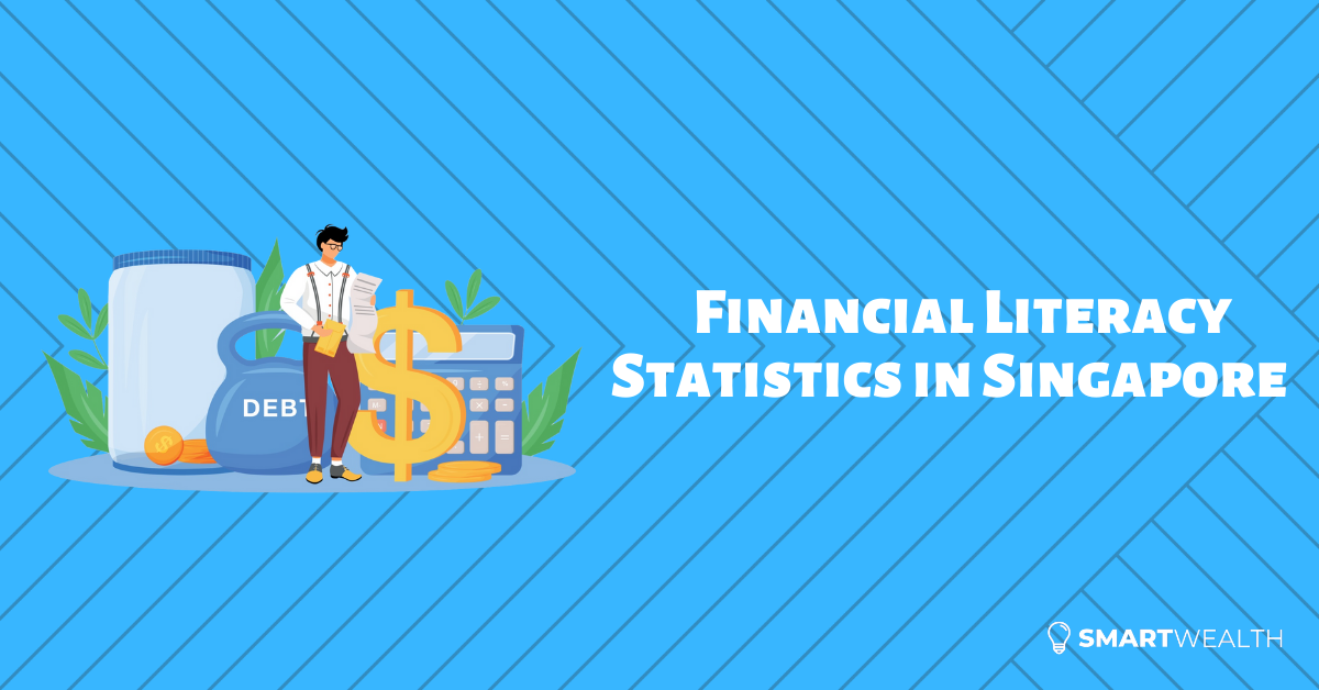 7 Financial Literacy Statistics in Singapore (Survey Findings)